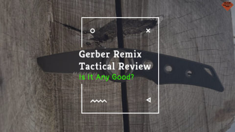 Gerber Remix Tactical Review | Is It Any Good? - Blade Fun